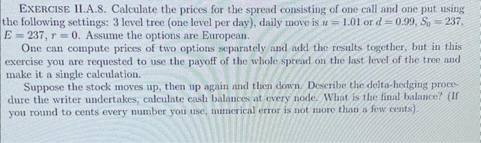 Solved EXERCISE II.A.8. Calculate the prices for the spread | Chegg.com