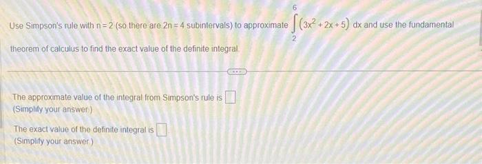 Solved Use Simpson's rule with n=2 (so there are 2n=4 | Chegg.com