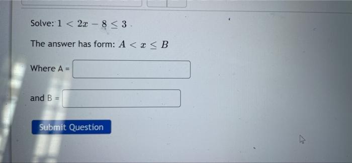 Solved Solve: 12x8 ≤ 3. The answer has form: A