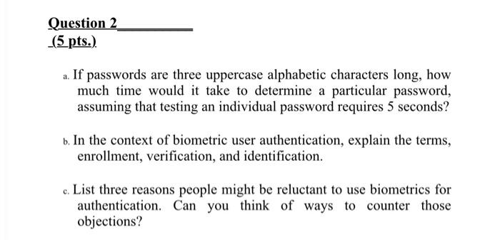Solved Question 2 (5 pts.) a. If passwords are three | Chegg.com