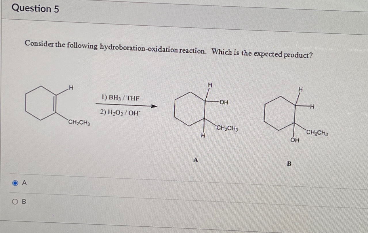 Solved Consider The Following Hydroboration Oxidation
