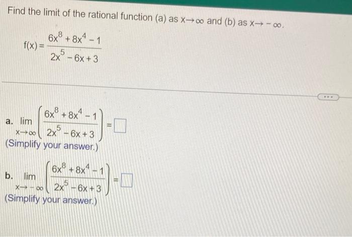 Solved Find the limit of the rational function (a) as x→∞ | Chegg.com