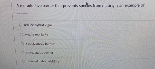 Solved A reproductive barrier that prevents spectes from | Chegg.com