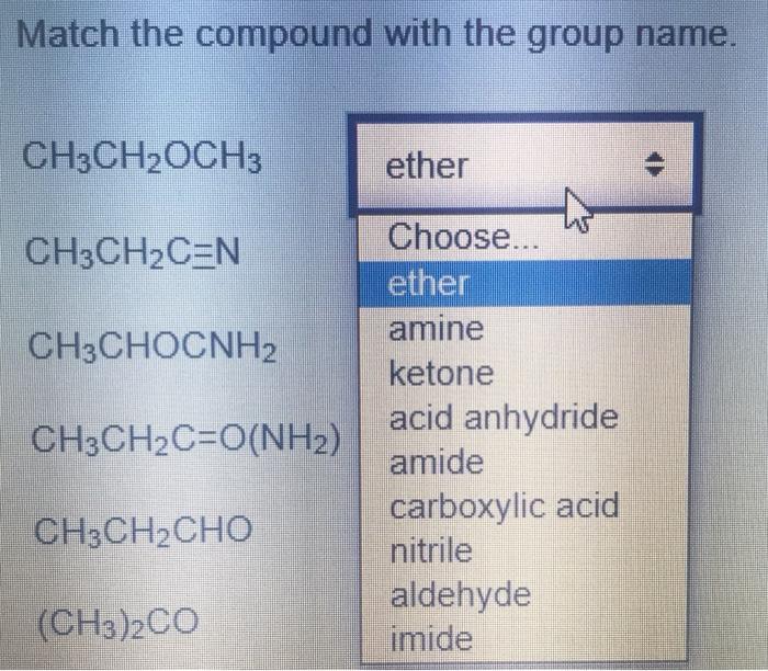 Solved Match the compound with the group name. CH3CH2OCH3 | Chegg.com