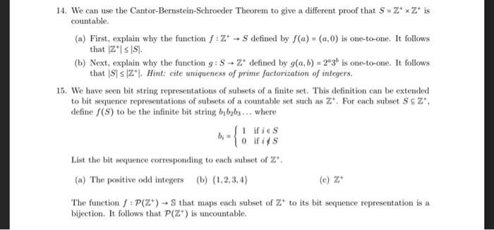 Solved 14. We can use the Cantor-Bernstein-Schroeder Theorem | Chegg.com