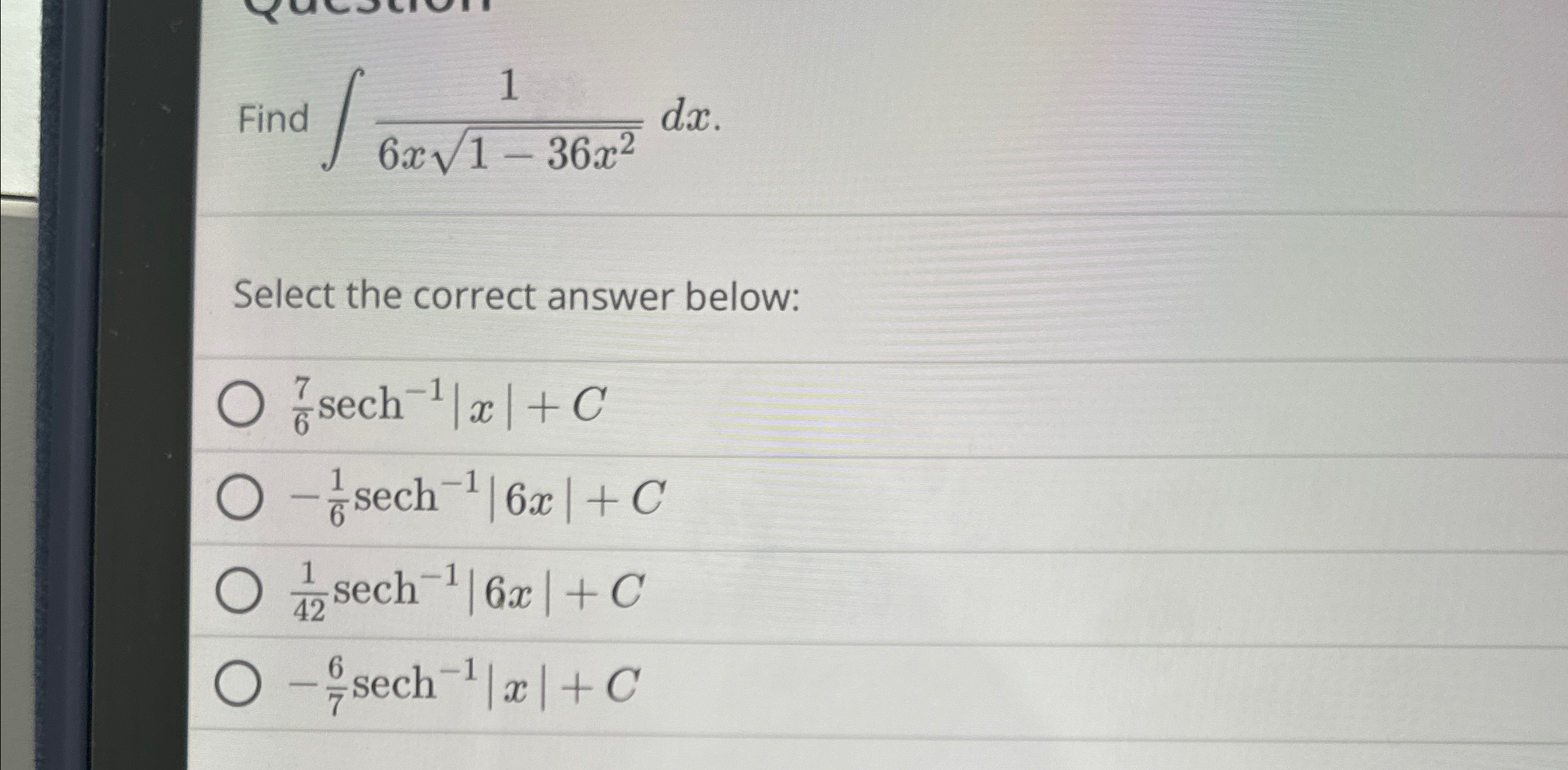Solved Find ∫﻿﻿16x1-36x22dxSelect the correct answer | Chegg.com