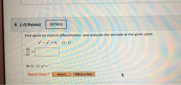 Solved 5. (-12 points) DETAILS Find dy/dx by implicit | Chegg.com