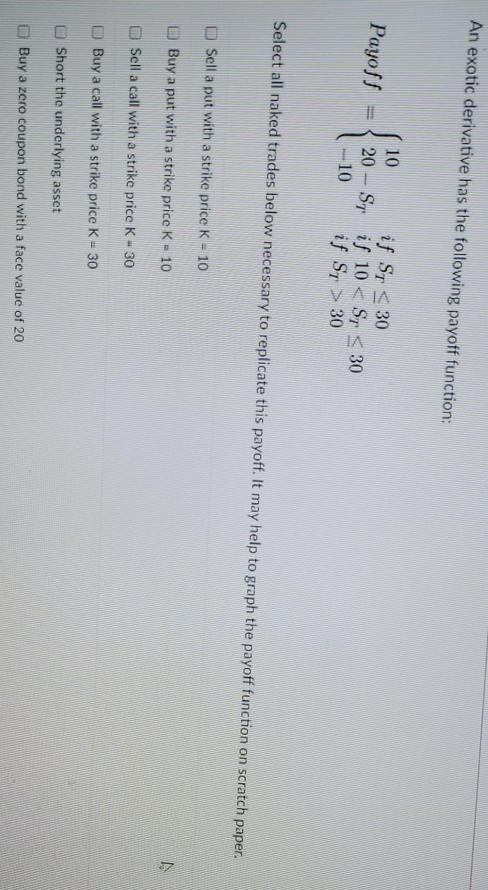Solved An exotic derivative has the following payoff | Chegg.com
