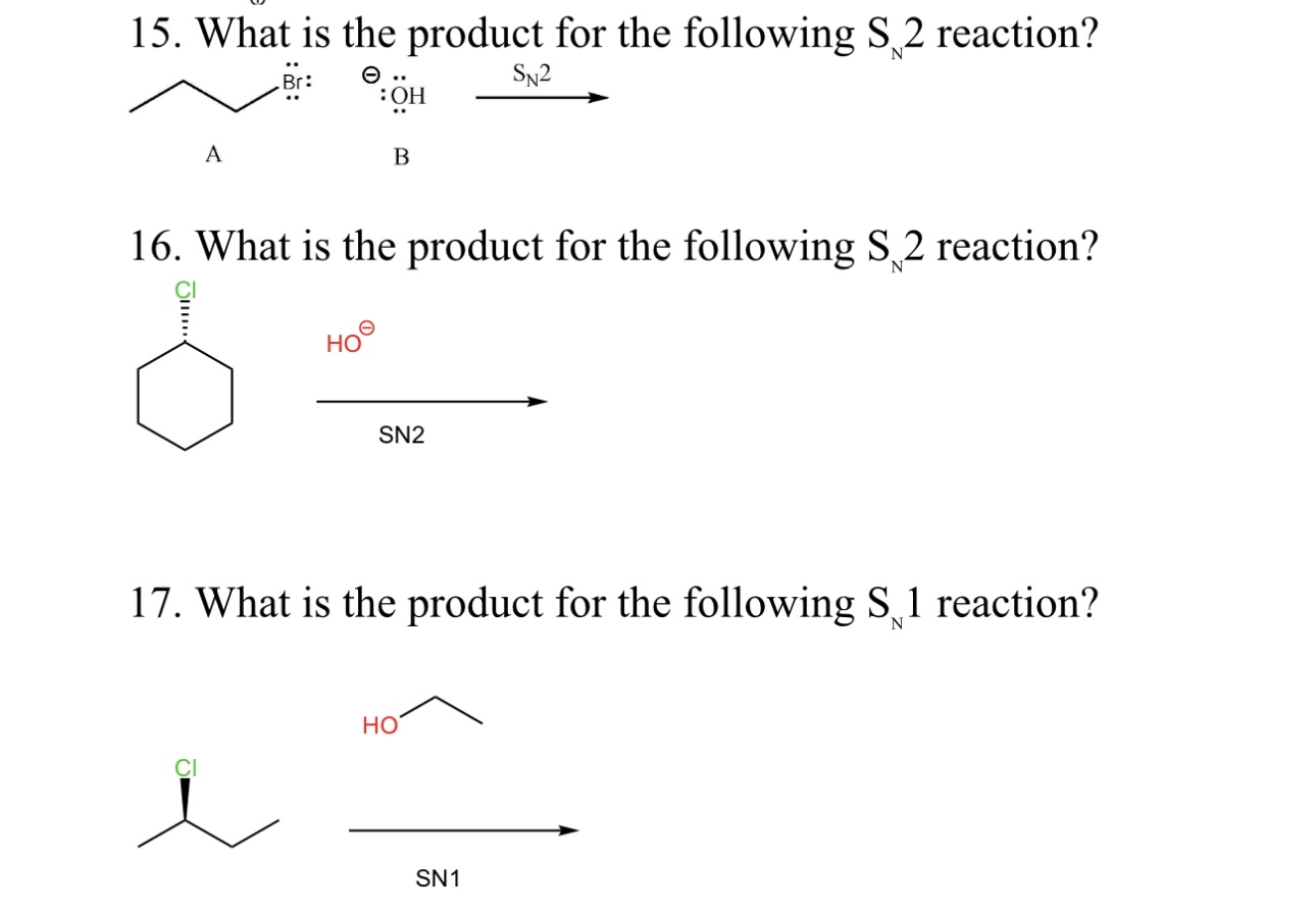 Solved 15 . ﻿What is the product for the following SN2 | Chegg.com