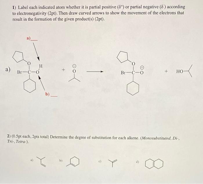 Solved 1) Label each indicated atom whether it is partial | Chegg.com