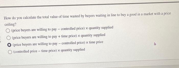 Solved How do you calculate the total value of time wasted | Chegg.com