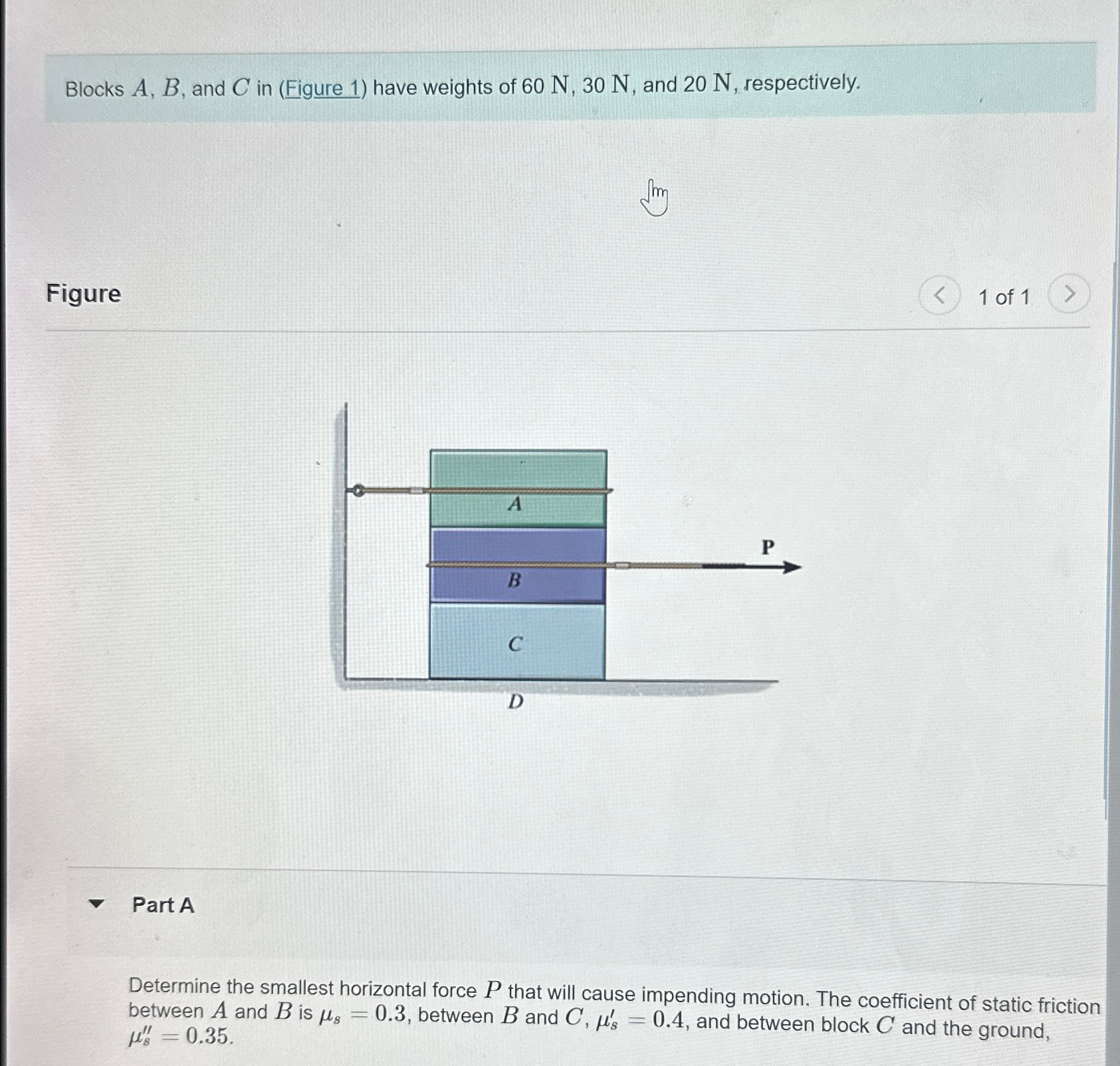 Solved Blocks A,B, ﻿and C ﻿in (Figure 1) ﻿have weights of | Chegg.com