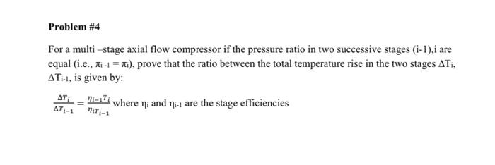 Solved For a multi -stage axial flow compressor if the | Chegg.com