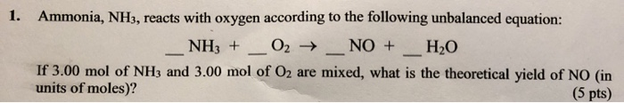 Solved 1. Ammonia, NH3, reacts with oxygen according to the | Chegg.com