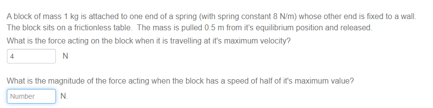 Solved A block of mass 1kg ﻿is attached to one end of a | Chegg.com
