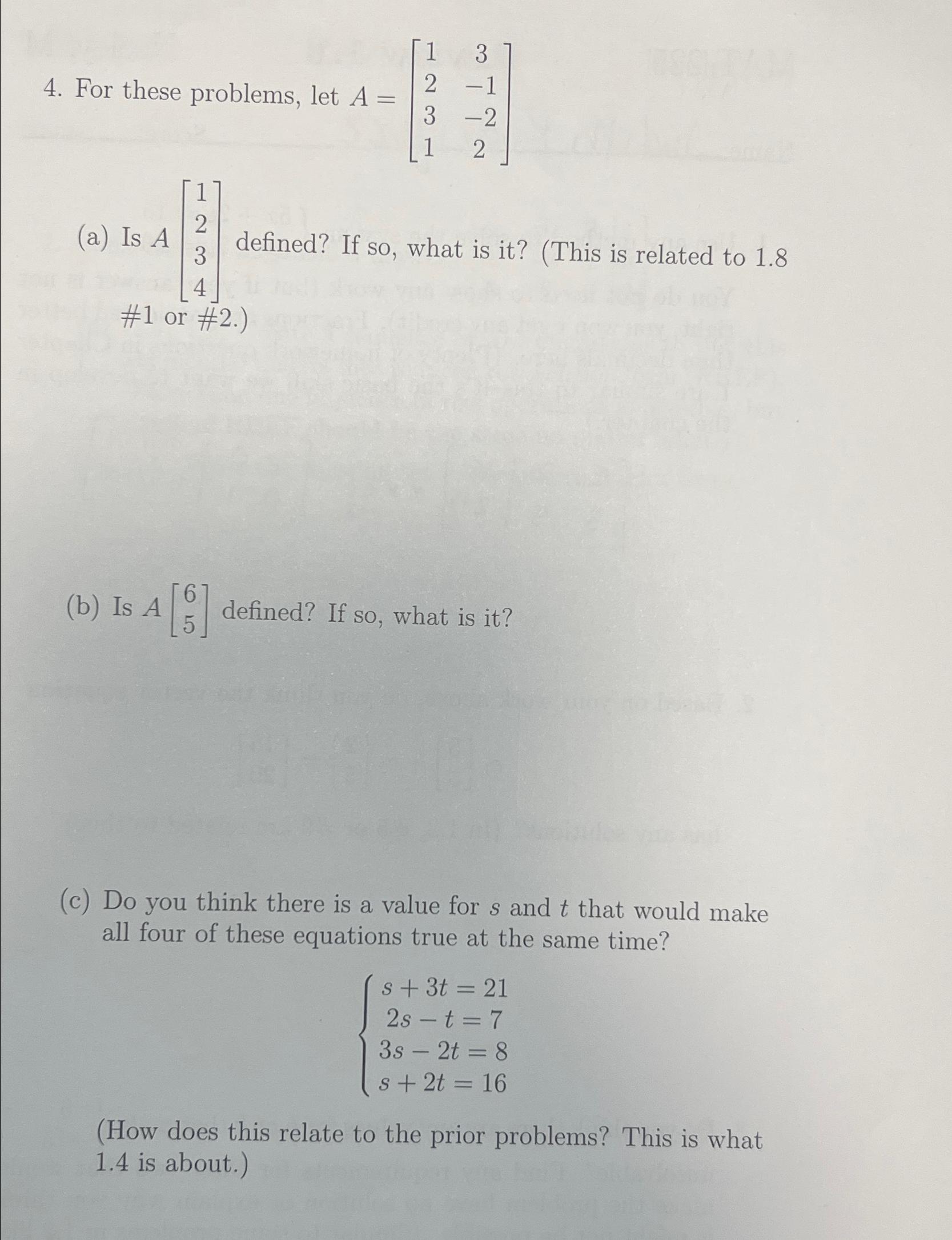 Solved For these problems, let A=[132-13-212](a) ﻿Is A[1234] | Chegg.com