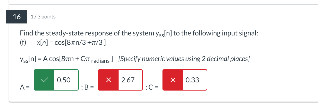 Solved 1613 ﻿pointsFind the steady-state response of ﻿the | Chegg.com