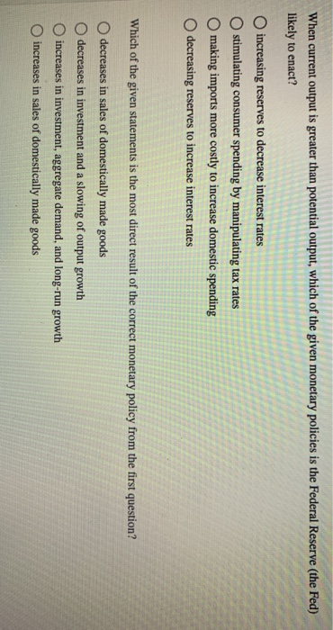 Solved When current output is greater than potential output, | Chegg.com