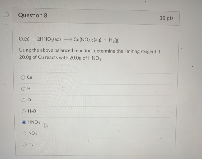Solved Question 8 10 pts Cu(s) + 2HNO3(aq) + Cu(NO3)2(aq) + | Chegg.com