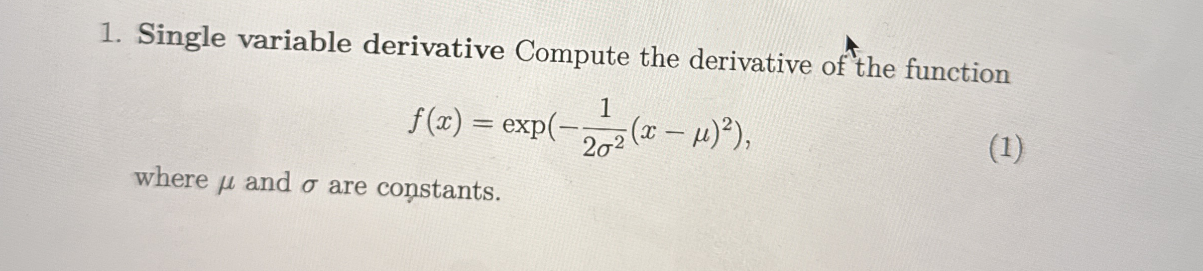Solved Single variable derivative Compute the derivative of | Chegg.com Solved Single variable derivative Compute the derivative of | Chegg.com