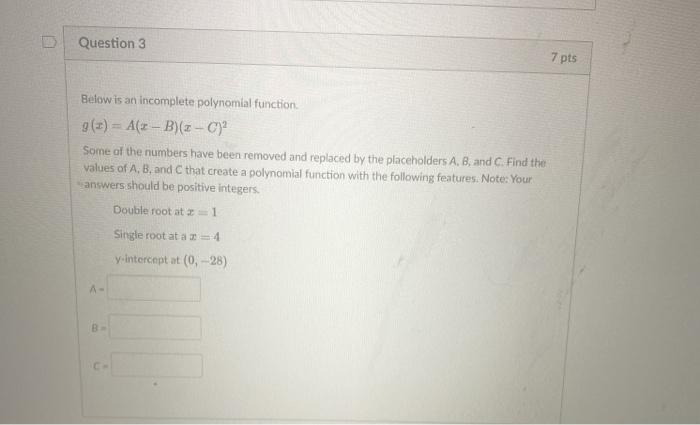 Solved Question 3 7 pts Below is an incomplete polynomial | Chegg.com
