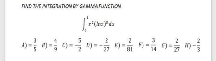 Solved FIND THE INTEGRATION BY GAMMA FUNCTION ༼ལ(0a)#s ) = | Chegg.com