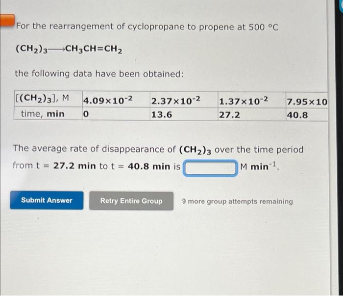Solved For the rearrangement of cyclopropane to propene at | Chegg.com
