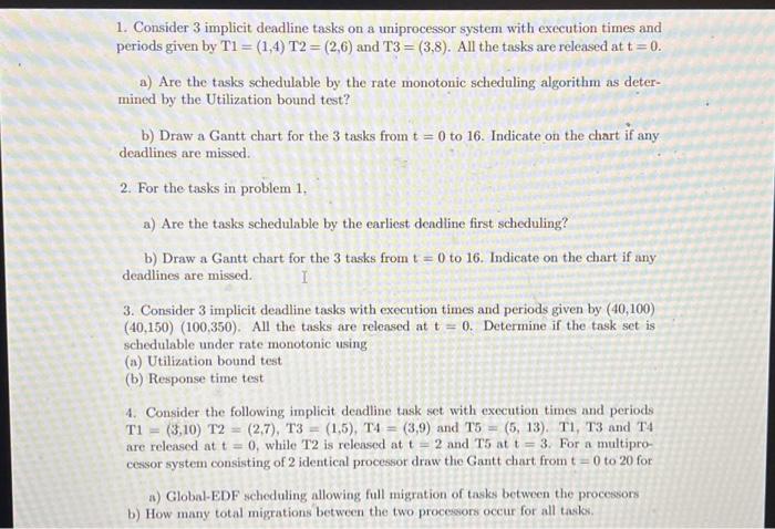 Solved 1. Consider 3 implicit deadline tasks on a | Chegg.com