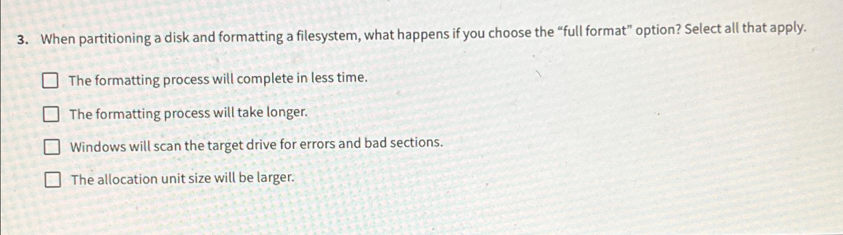 Solved When partitioning a disk and formatting a filesystem, | Chegg.com Solved When partitioning a disk and formatting a filesystem, | Chegg.com