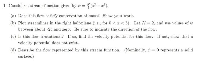 Solved 1. Consider a stream function given by ψ=2K(z2−x2). | Chegg.com