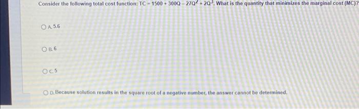 Solved Consider the following total cost function: | Chegg.com