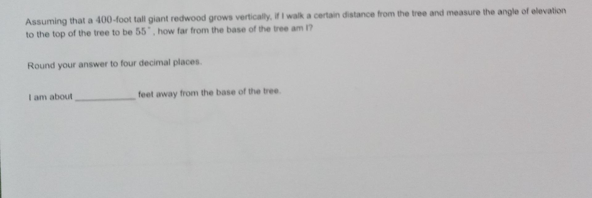 Solved Assuming that a 400-foot tall giant redwood grows | Chegg.com