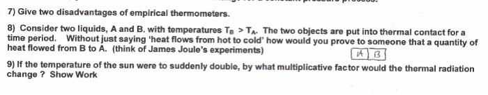 Solved 7) Give two disadvantages of empirical thermometers. | Chegg.com
