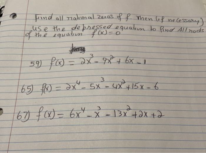 Solved Find all rational Zeros of f. Then if necessary) use | Chegg.com