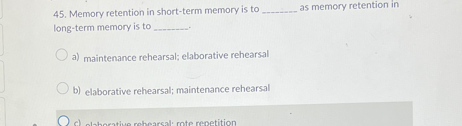 Solved Memory retention in short-term memory is to as memory | Chegg.com