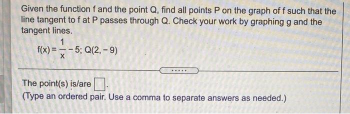 Solved Given the function f and the point Q, find all points | Chegg.com