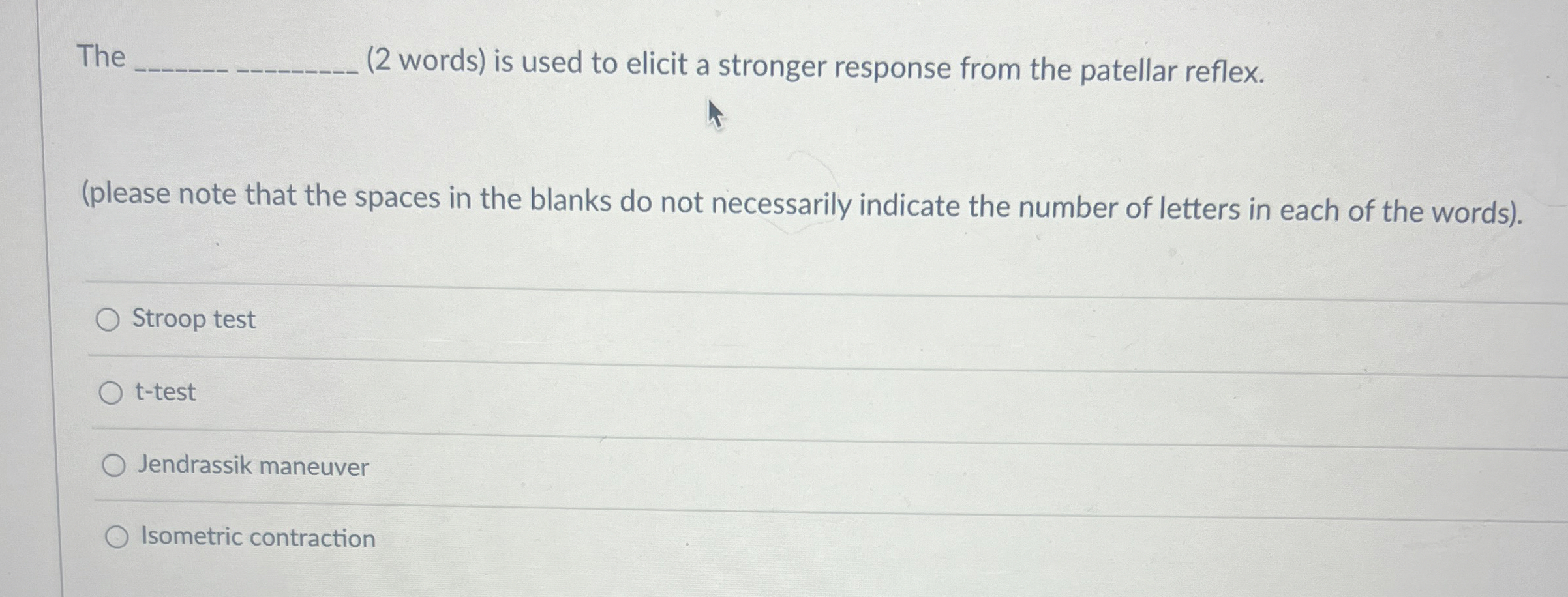 Solved The (2 ﻿words) ﻿is used to elicit a stronger | Chegg.com