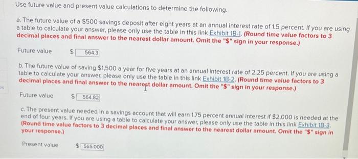 Solved Use future value and present value calculations to | Chegg.com