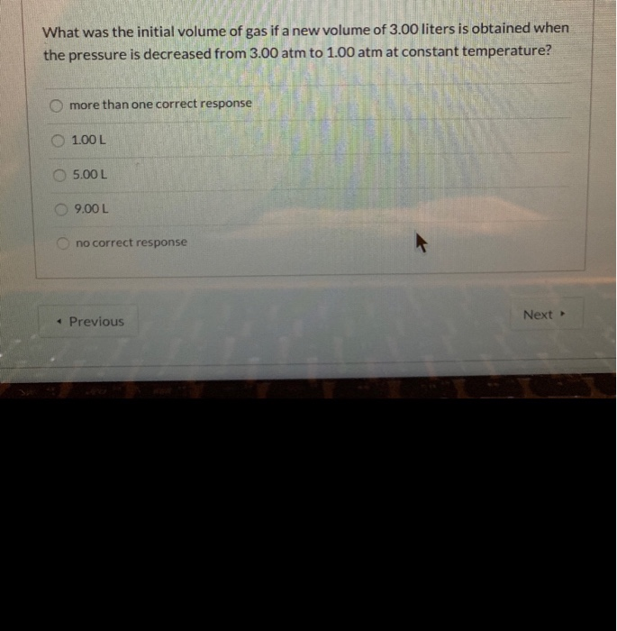 Solved What was the initial volume of gas if a new volume of | Chegg.com