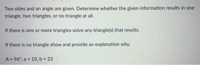 Solved Two sides and an angle are given. Determine whether | Chegg.com
