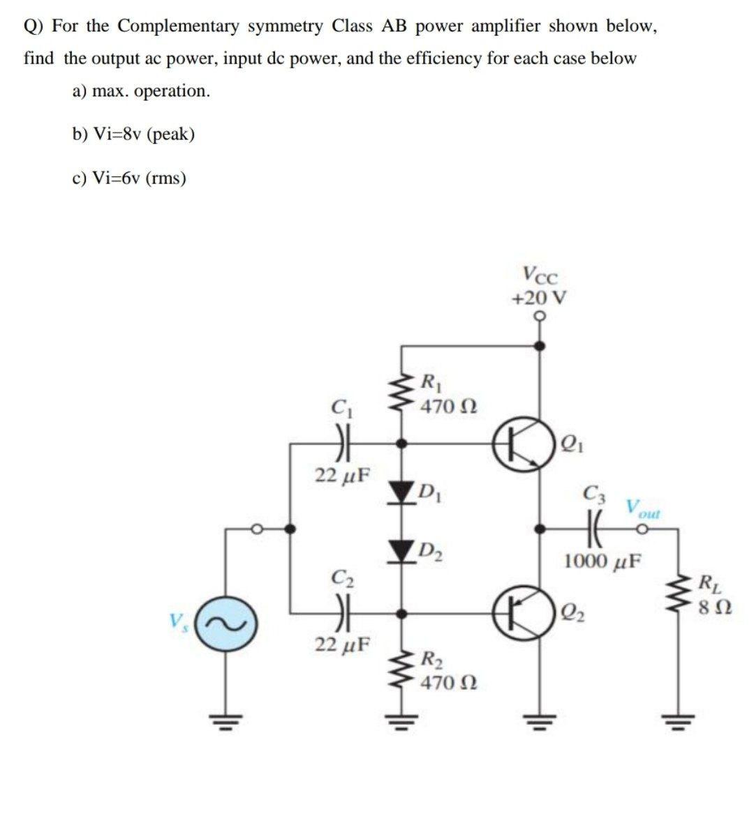 Solved Q) For the Complementary symmetry Class AB power | Chegg.com
