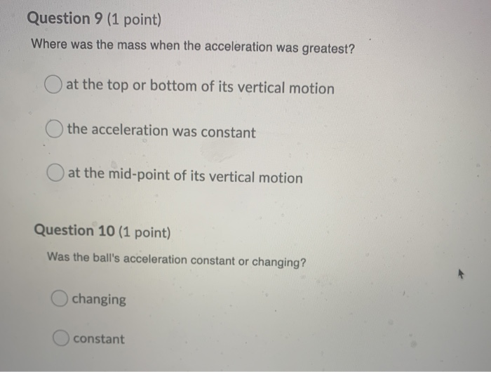 Solved Question 9 (1 point) Where was the mass when the | Chegg.com