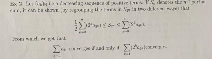 Solved Ex 2. Let (ak)N be a decreasing sequence of positive | Chegg.com