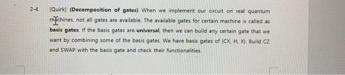 Solved 2-4 [Quirk] (Decomposition of gates) When we | Chegg.com