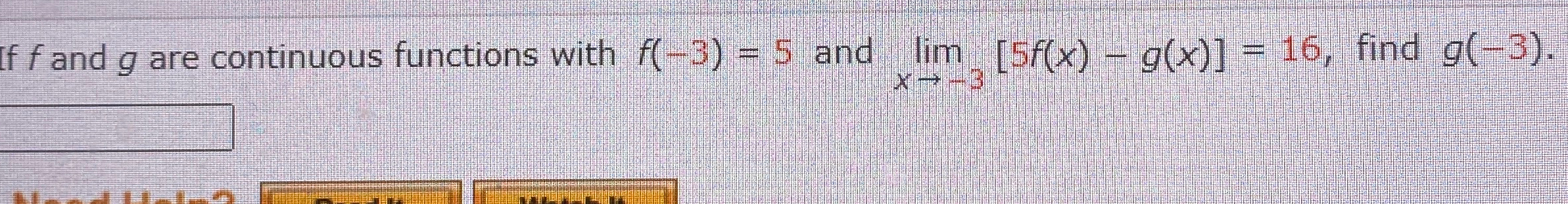 Solved If f ﻿and g ﻿are continuous functions with f(-3)=5 | Chegg.com