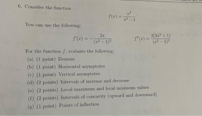 Solved 6. Consider the function f(x)=x2−1x2 You can use the | Chegg.com