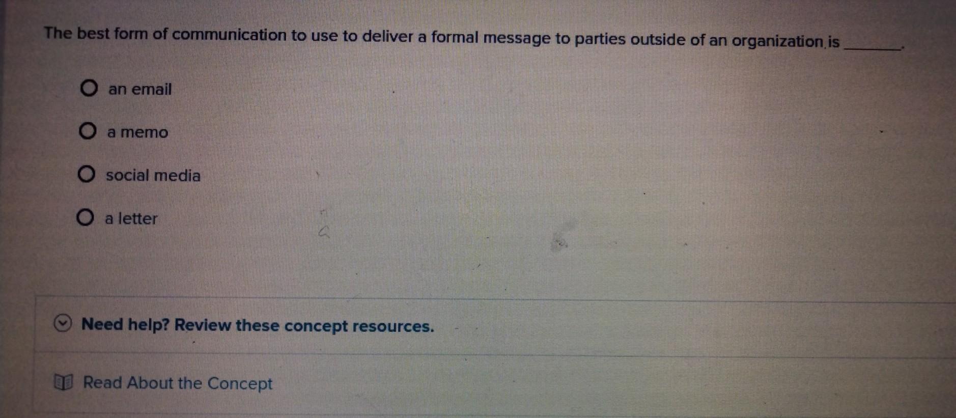 Solved The best form of communication to use to deliver a | Chegg.com