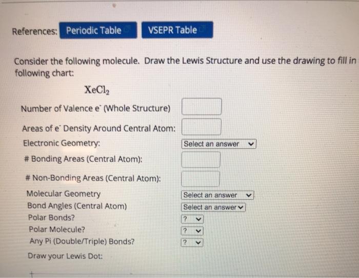 Solved References: Periodic Table VSEPR Table Consider the | Chegg.com
