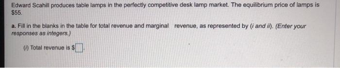 Solved Edward Scahill produces table lamps in the perfectly | Chegg.com