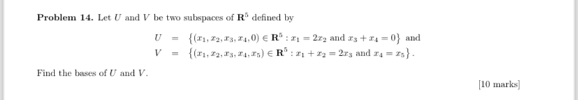 Solved Problem 14. ﻿Let U ﻿and V ﻿be two subspaces of R5 | Chegg.com
